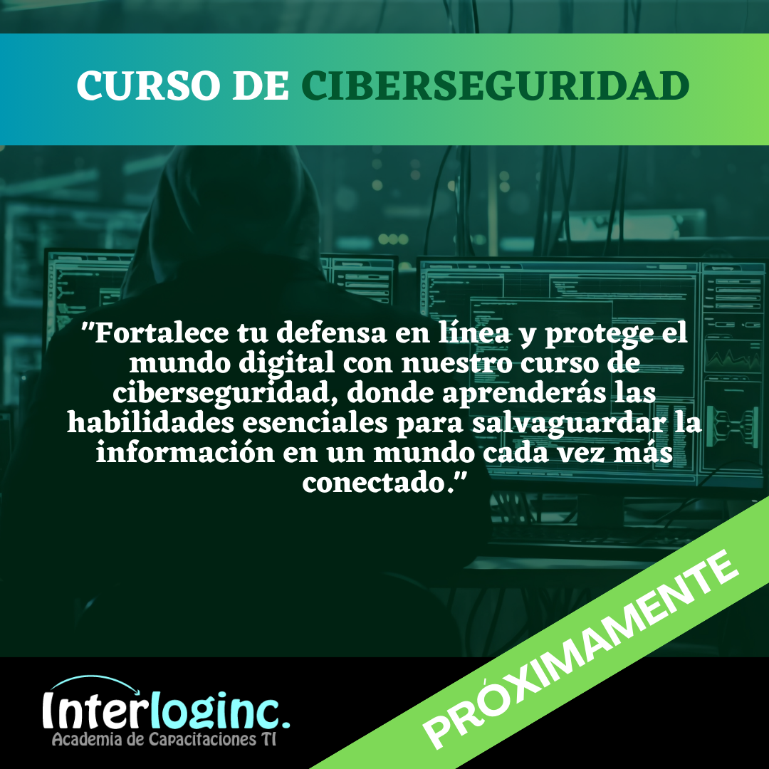 Curso de Ciberseguridad – Academia Interloginc